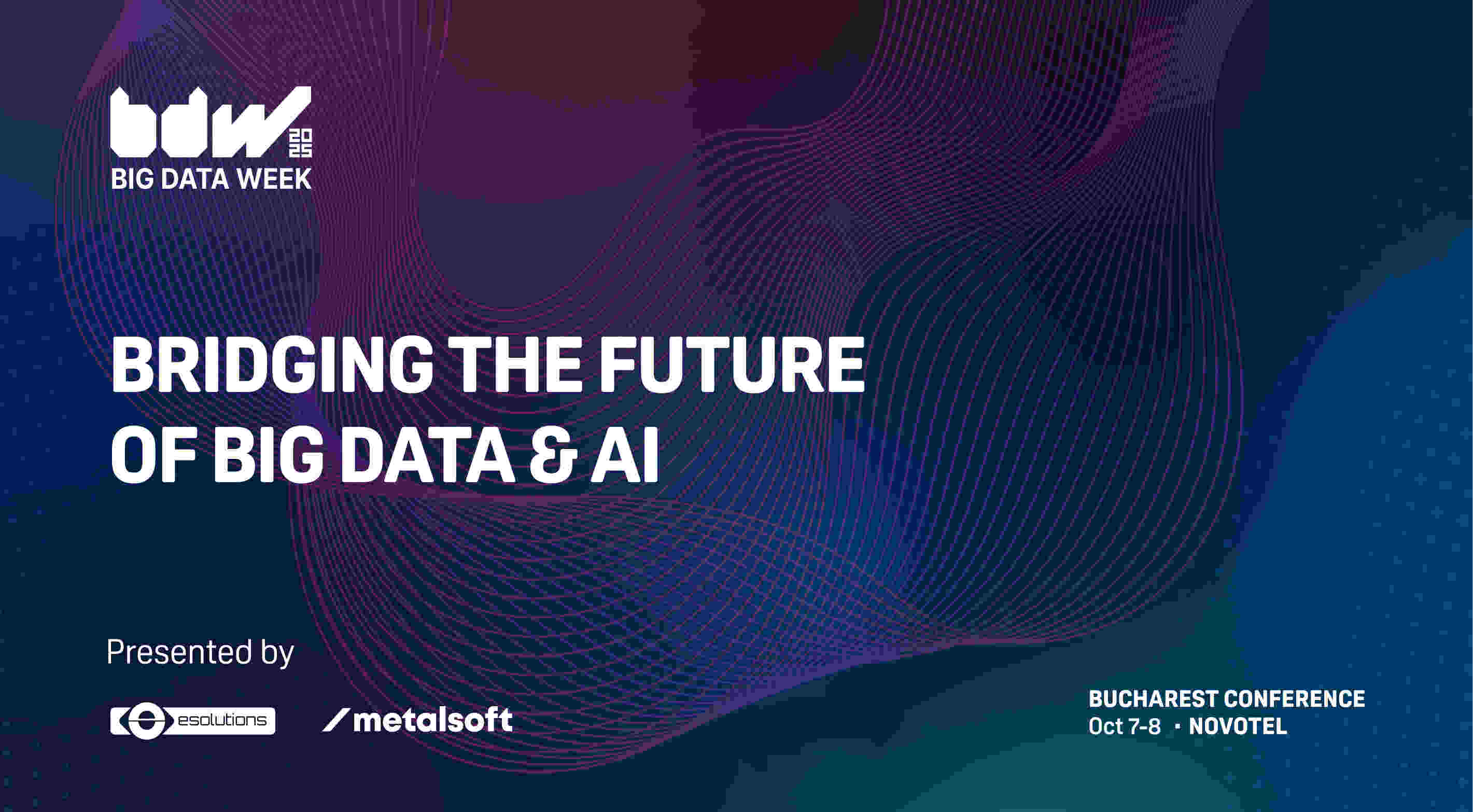 eSolutions Presents Big Data Week Bucharest Conference 2025